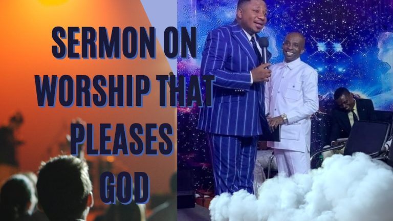 Sermon on Worship That Pleases God [Full Sermon + Outline] - Serenity Words